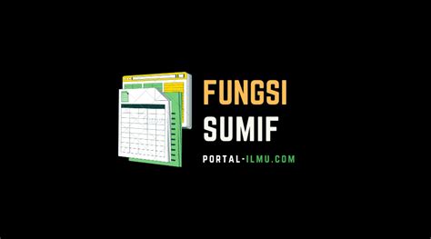 Kegunaan Dan Contoh Dari Fungsi Sumif Pada Microsoft Excel Portal