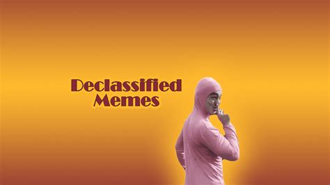 Declassified Memes
