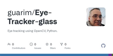 Github Guarimeye Tracker Glass Eye Tracking Using Opencv Python