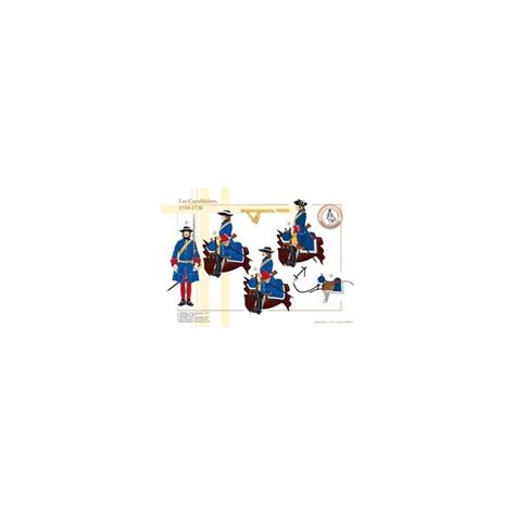Les Carabiniers Français 1710 1730