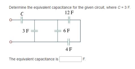 Solved Determine The Equivalent Capacitance For The Given