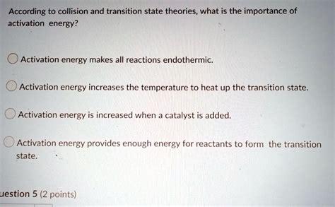 Solved According To Collision And Transition State Theories What Is The Importance Of