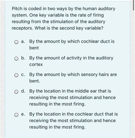 Solved Pitch Is Coded In Two Ways By The Human Auditory