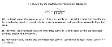 solved it is known that the spectral density function is
