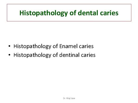 Histopathology Of Dental Caries Dr Maji Jose Smooth