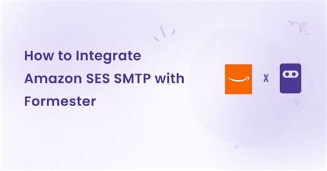 How To Integrate Amazon SES SMTP With Formester