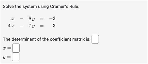 solved solve the system using cramer s