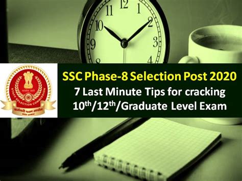 SSC Phase 8 Selection Post 2020 Exam On 6th 9th 10th Nov Check 7 Last Minute Tips For Cracking