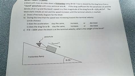 doints block with mass m slides down frictionless ramnp 0 30 but is