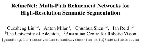 论文阅读：refinenet multi path refinement networks for high resolution