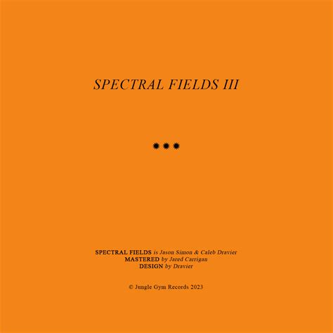 Spectral Fields Iii Jason Simon