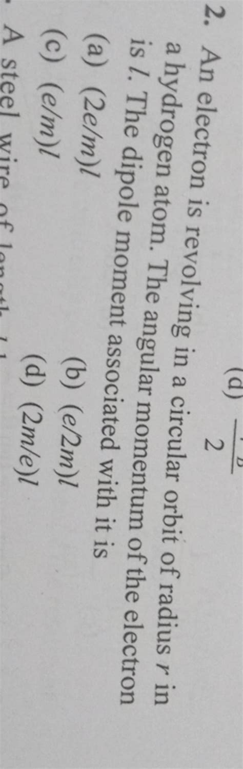 An Electron Is Revolving In A Circular Orbit Of Radius R In A Hydrogen At