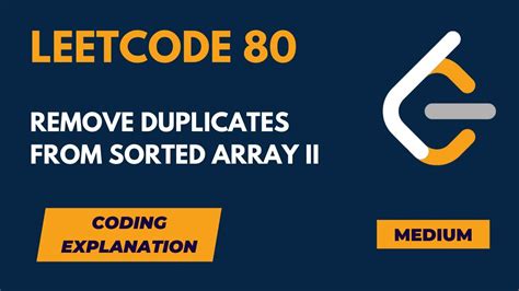 Remove Duplicates From Sorted Array Ii Leetcode Medium Concise Solution Python Youtube