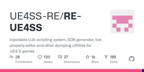 Github Ue4ss Rere Ue4ss Injectable Lua Scripting System Sdk Generator Live Property Editor
