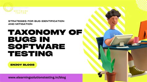Taxonomy Of Bugs In Software Testing Elearningsolutionstesting