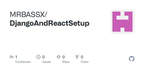 GitHub MRBASSX DjangoAndReactSetup