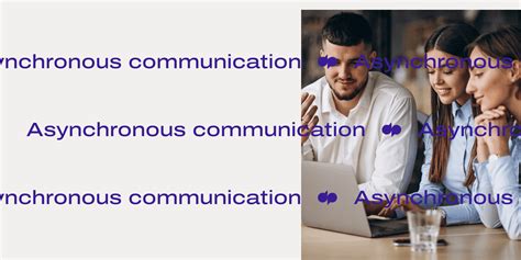 Asynchronous Communication The Key To Successful Remote… Dialpad