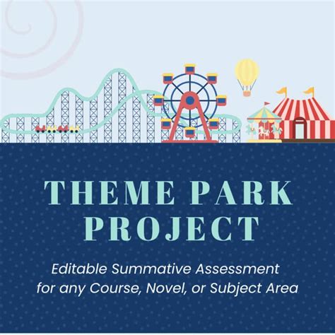 Theme Park Project Summative Assessment For Ela Or Cross Curricular Learning