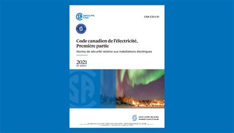 Code Canadien De Lélectricité On Peut Désormais Le Consulter