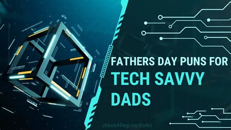 Fathers Day Tech Dad Puns Our Jokes Are Better