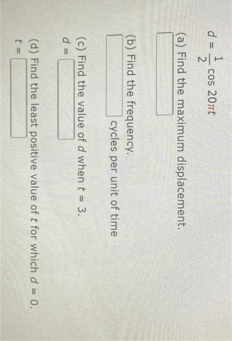 Solved For The Simple Harmonic Motion Described By The Chegg