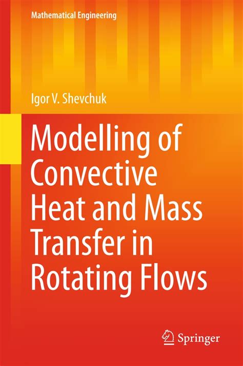 Modelling Of Convective Heat And Mass Transfer In Rotating Flows Premiumjs Store
