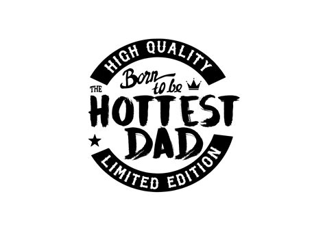 Hottest Dad Graphic By Baraeiji · Creative Fabrica