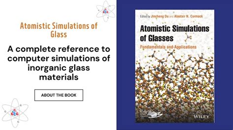 Atomistic Simulations Of Glasses Fundamentals And Applications