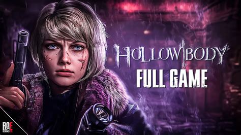 Hollowbody Full Game New Resident Evil And Silent Hill Inspired Game