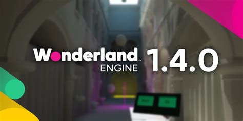 wonderland engine 1 4 0 gi probe volumes reverse z array properties