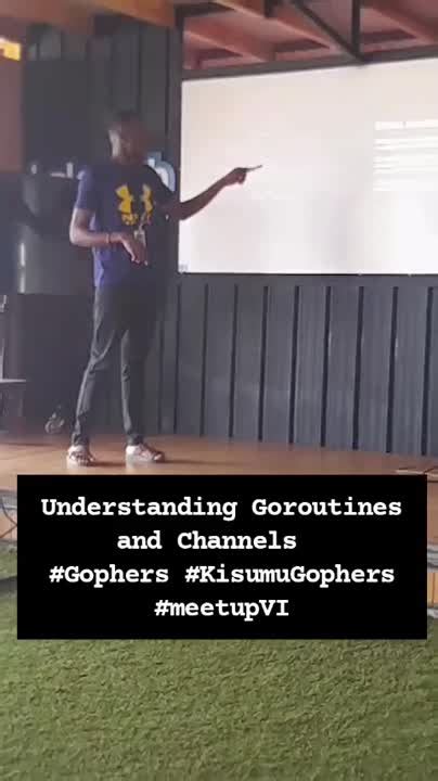 Kisumu Gophers On Linkedin Kisumugophers Golang Concurrency Techcommunity Kisumu