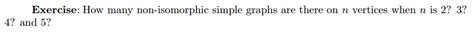 Solved How Many Non Isomorphic Simple Graphs Are There On N Chegg