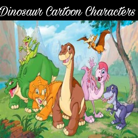 30 Dinosaur Cartoons Beloved Jurassic Characters And Joyful Adventures