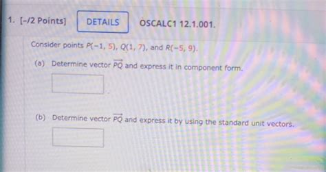Solved Consider Points P −1 5 Q 1 7 And R −5 9 A