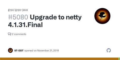 Upgrade To Netty 4131final · Issue 5080 · Grpcgrpc Java · Github