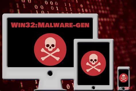 Remove Win32malware Gen Removal Guide 2021 Update