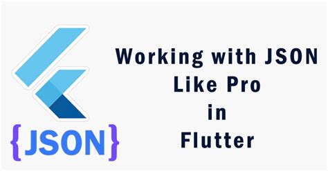 Parsing Json In Flutter Working With Apis The Response Usually By Abhishek Doshi Medium