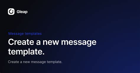 Create A New Message Template Gleap Documentation