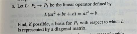 Solved 3. Let L: P2 → P2 be the linear operator defined by | Chegg.com