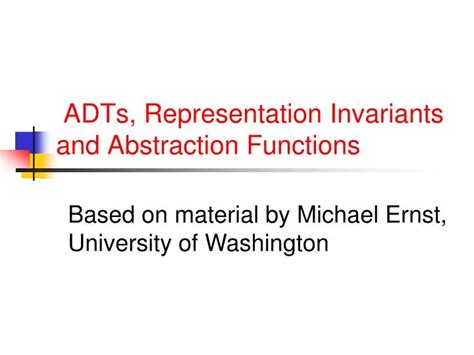 Ppt Adts Representation Invariants And Abstraction Functions Powerpoint Presentation Id5357191