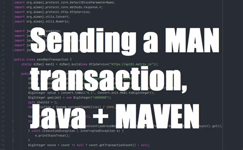 Matrix Ai Network Utils — Part 21 Sending A Man Transactionjava