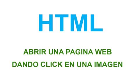 Tutorial HTML Abrir Una Pagina Web Dando Click En Una Imagen
