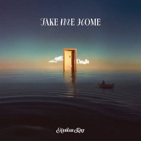 ‎take Me Home Single Album By Hannah Ray Apple Music