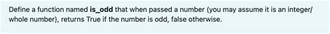 Solved Define A Function Named Negate That When Passed A