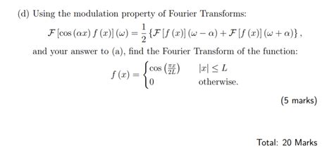 Solved D Using The Modulation Property Of Fourier
