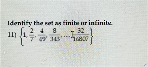 solved identify the set as finite or