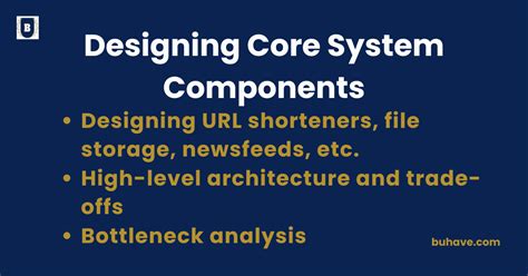 Designing Core System Components Free System Design Course