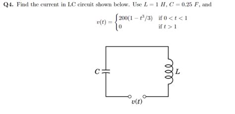 Solved Q Find The Current In LC Circuit Shown Below Use Chegg Com