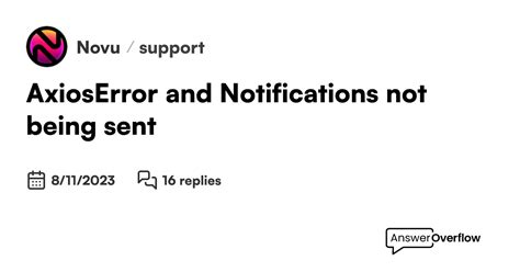 Axioserror And Notifications Not Being Sent Novu