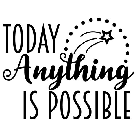 Free SVG Files SVG PNG DXF EPS Today Anything Is Possible